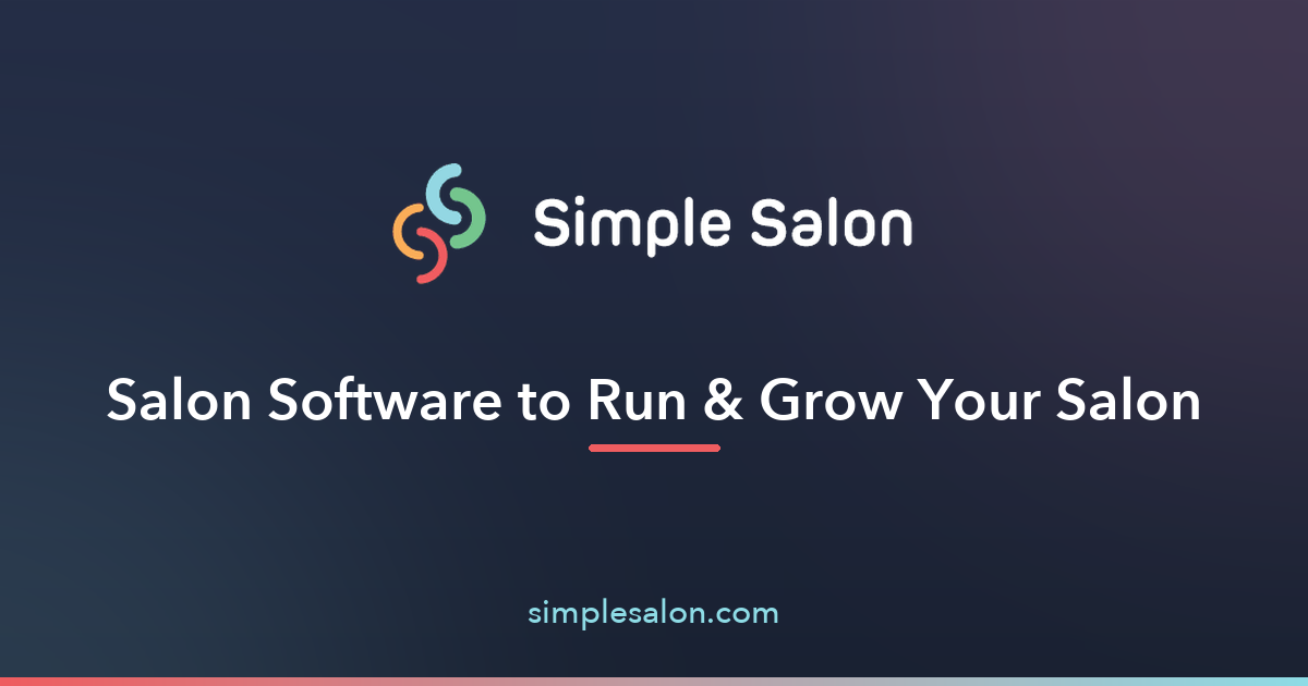 Salon Software to Run and Grow Your Salon | Simple Salon